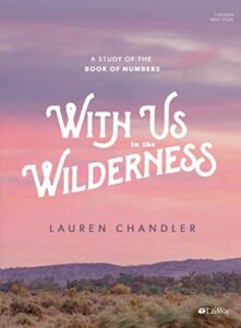 with us in the wilderness - bible study book: a study of the book of numbers