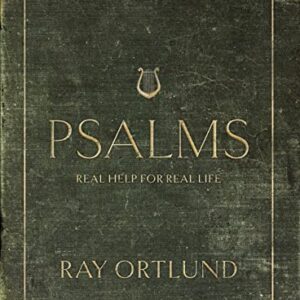 Psalms - Bible Study Book with Video Access: Real Help for Real Life