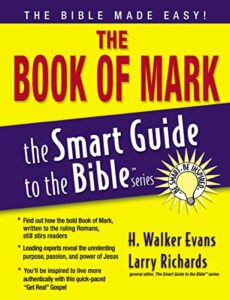 the book of mark (the smart guide to the bible series)