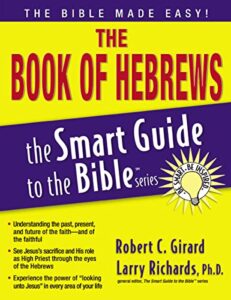 the book of hebrews (the smart guide to the bible series)