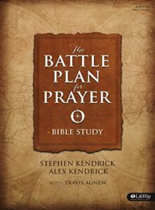 the battle plan for prayer - bible study book