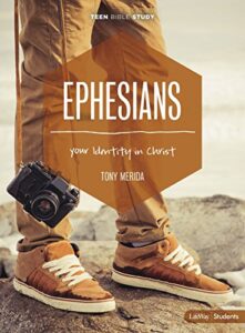 ephesians - teen bible study book: your identity in christ