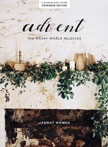 advent - bible study book: the weary world rejoices