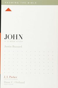 john: a 12-week study (knowing the bible)