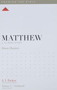 matthew: a 12-week study (knowing the bible)