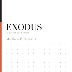 Exodus: A 12-Week Study (Knowing the Bible)