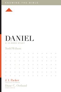 daniel: a 12-week study (knowing the bible)