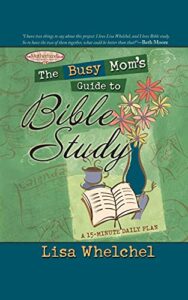 the busy mom's guide to bible study