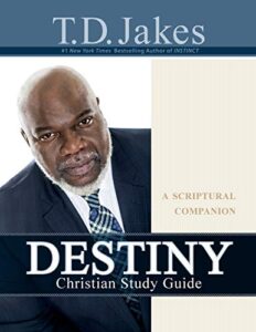 destiny christian study guide: a scriptural companion