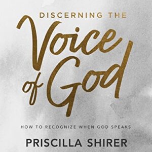 Discerning the Voice of God - Bible Study Book Revised - How to Recognize When God Speak