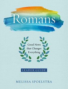 romans womens bible study leader guide