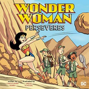 wonder woman perseveres (dc super heroes character education)