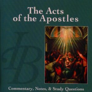 The Acts of the Apostles (Ignatius Catholic Study Bible)