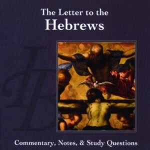 The Letter to the Hebrews (Ignatius Catholic Study Bible)