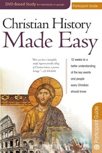 christian history made easy participant guide (dvd small group)