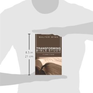 Transforming Bible Study: A Leader's Guide