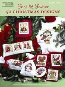 fast & festive, 50 christmas designs-charming cross stitch designs to use in a variety of christmas projects