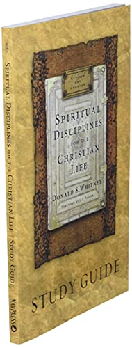 Spiritual Disciplines for the Christian Life Study Guide