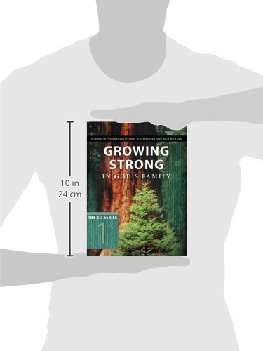 Growing Strong in God's Family: Rooted and Built Up in Him (The 2:7 Series)