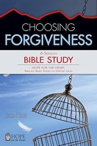 choosing forgiveness (hfth bible study)