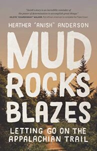 mud, rocks, blazes: letting go on the appalachian trail