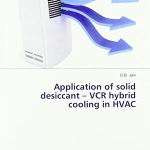 Application of solid desiccant – VCR hybrid cooling in HVAC