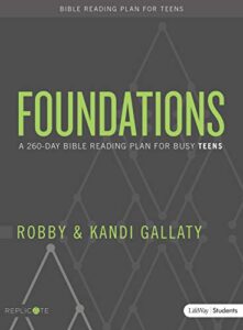 foundations - teen devotional: a 260-day bible reading plan for busy teens