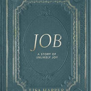 Job - Bible Study Book: A Story of Unlikely Joy - Bible Study Book