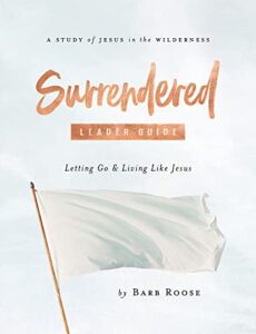 surrendered womens bible study leader guide