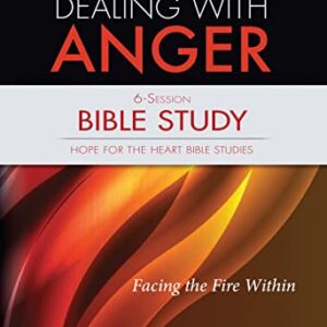 Dealing with Anger (HFTH Bible Study)