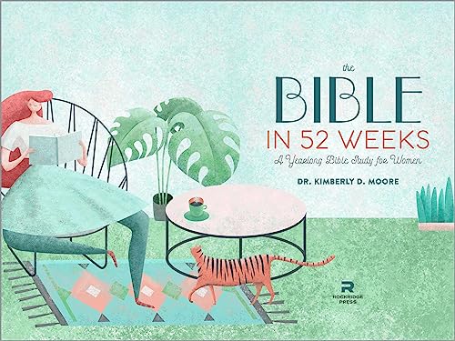 The Bible in 52 Weeks: A Yearlong Bible Study for Women