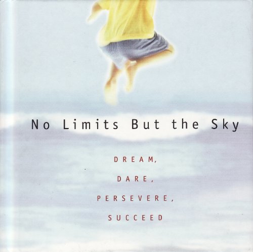 No Limits but the Sky, Dream, Dare, Persevere, Succeed (Gift Books from Hallmark, #5046)