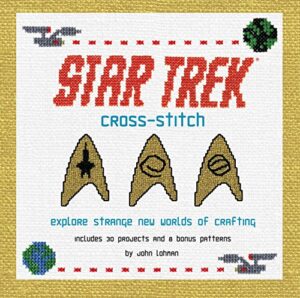 cross-stitch: explore strange new worlds of crafting (star trek)