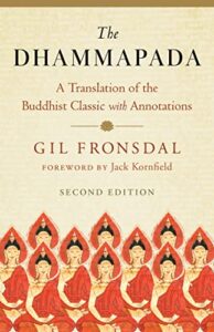 the dhammapada: a new translation of the buddhist classic with annotations