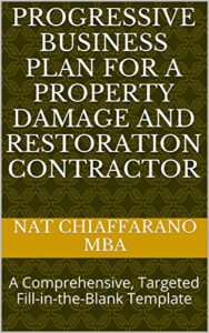 progressive business plan for a property damage and restoration contractor: a comprehensive, targeted fill-in-the-blank template