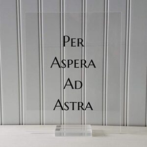 Per Aspera Ad Astra - Floating Quote - Latin Proverb - Through the thorns to the stars - Through hardship to the stars - Persevere Endurance