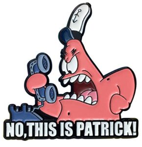 no, this is patrick! - spongebob squarepants collectible pin