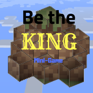 Be the KING [PvP Mini-game]