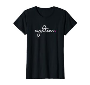 18th birthday gifts for teen girls eighteen age 18 idea pink t-shirt