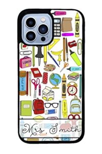 teacher school supplies personalized apple iphone black rubber phone case compatible with iphone 14 pro max, pro, max, iphone 13 pro max mini, 12 pro max mini, 11 pro max x xs max xr 8 7 plus