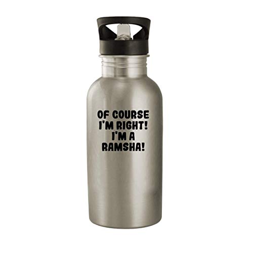 Molandra Products Of Course I'm Right! I'm A Ramsha! - 20oz Stainless Steel Water Bottle, Silver