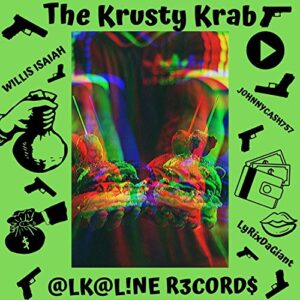 the krusty krab (feat. johny cash757 & lyrix da giant) [explicit]