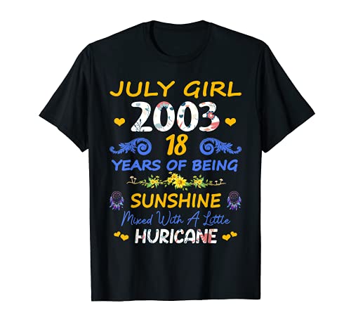 Made In July 2003 Girl 18 Years Old 18th Birthday Sunshine T-Shirt