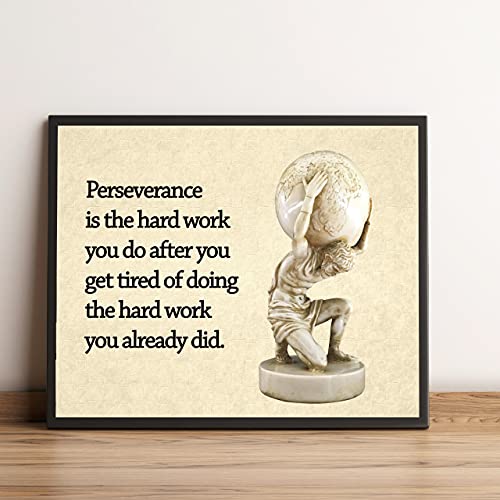 "Perseverance-Hard Work After the Hard Work Already Done"-Motivational Wall Art Sign- 10 x 8"-Bust Statue Wall Print-Ready to Frame. Inspirational Home-Office-Classroom Decor. Reminder To Persevere!