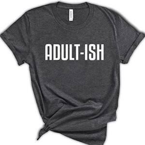 Adult-Ish T-Shirts Gift Ideas 18th Birthday Gifts for Girl and Boy Funny 18 Years Old T-Shirts Comfy Tees for Summer Funny 18th Age Shirt Funny Adult Shirts