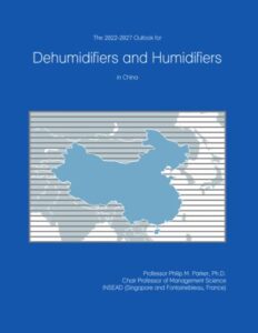 the 2022-2027 outlook for dehumidifiers and humidifiers in china