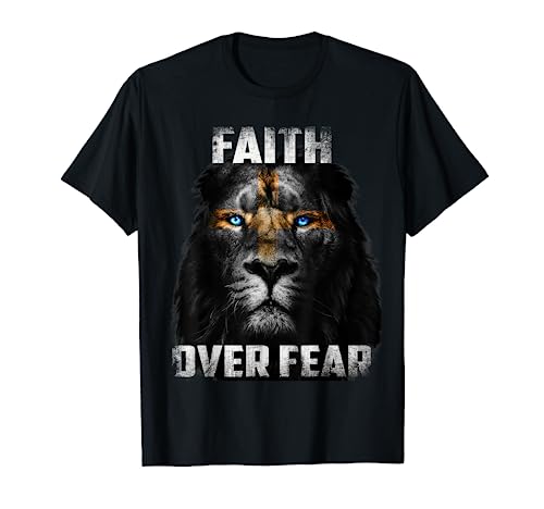 Christian Jesus Faith Over Fear Religious Lion Of Judah T-Shirt