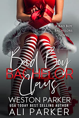 Bad Boy Bachelor Claus (Bad Boy Bachelors Book 1)