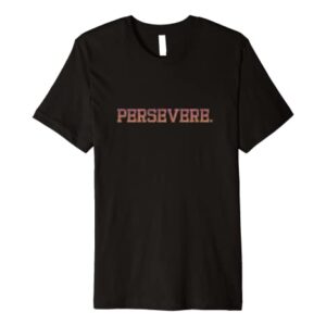 Persevere. I Would Tell Them To Persevere Judge Jackson Premium T-Shirt