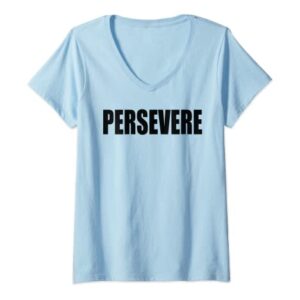 Womens Inspirational Graduation Studying Teacher Workout Persevere V-Neck T-Shirt